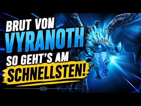 Brut von Vyranoth am SCHNELLSTEN HOLEN! ++ Holt euch diese Items - sonst müsst ihr 6 Monate warten