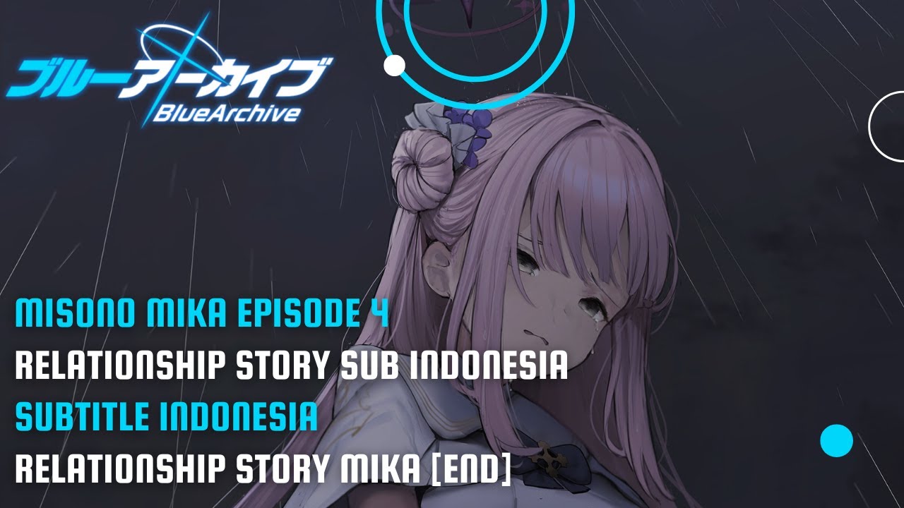 [Blue Archive] Misono Mika Relationship Story Episode 4 Sub Indonesia - YouTube