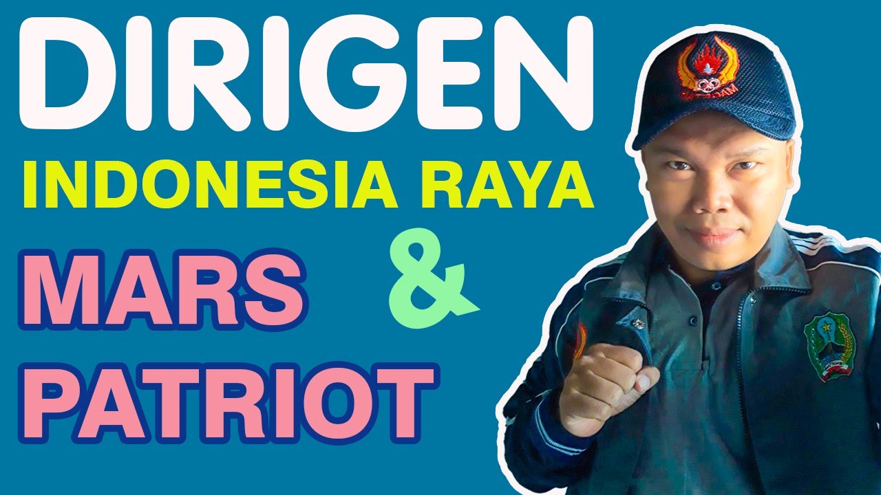 Dirigen Indonesia Raya dan Dirigen Mars Patriot #dirigenpakipin # ...