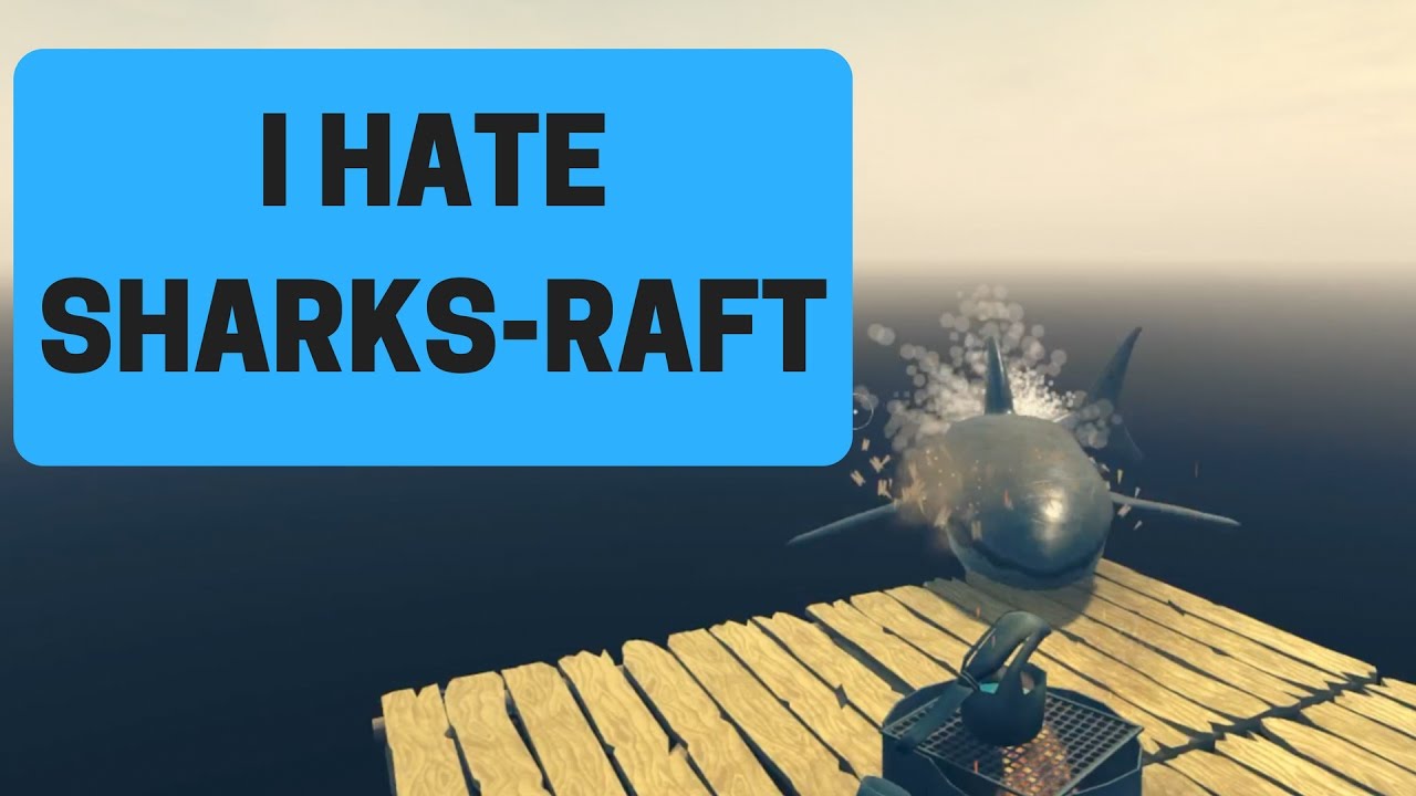 RAFT EPISODE 1-I HATE SHARKS!!!! - YouTube