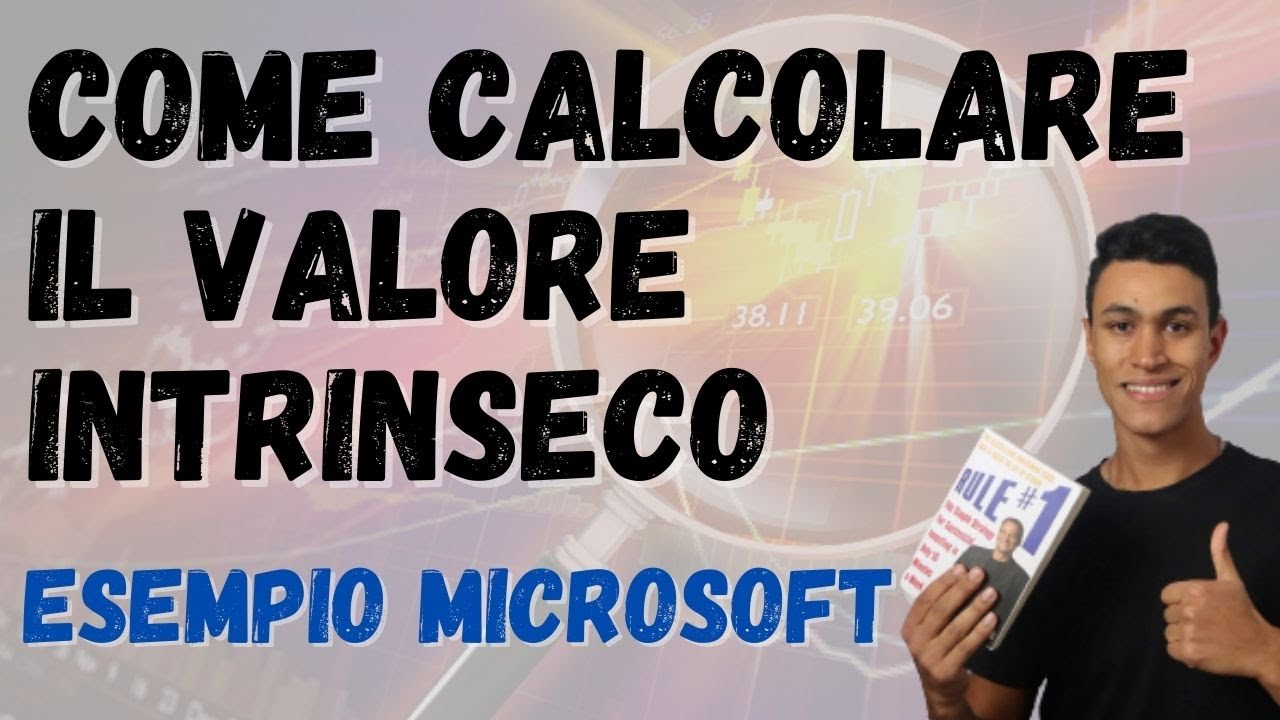 come-calcolare-il-valore-intrinseco-metodo-pratico-esempio-microsoft