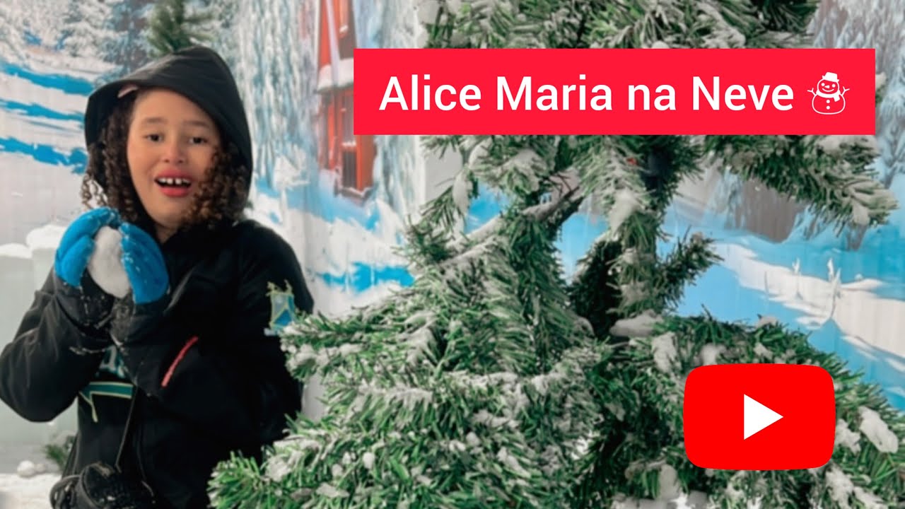 ALICE MARIA NA NEVE ️ ️ ️ - YouTube
