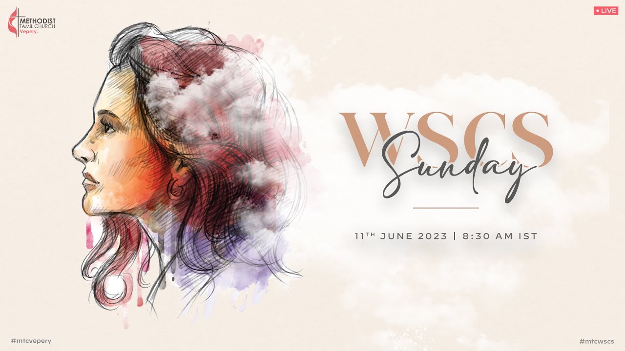 June 11, 2023 | 8:30AM IST | WSCS Sunday Worship Service at Methodist ...