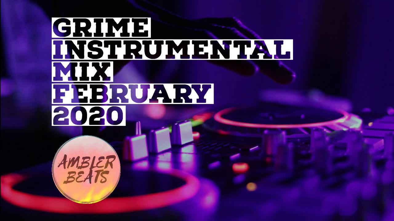 GRIME INSTRUMENTAL MIX FEBRUARY 2020 - YouTube