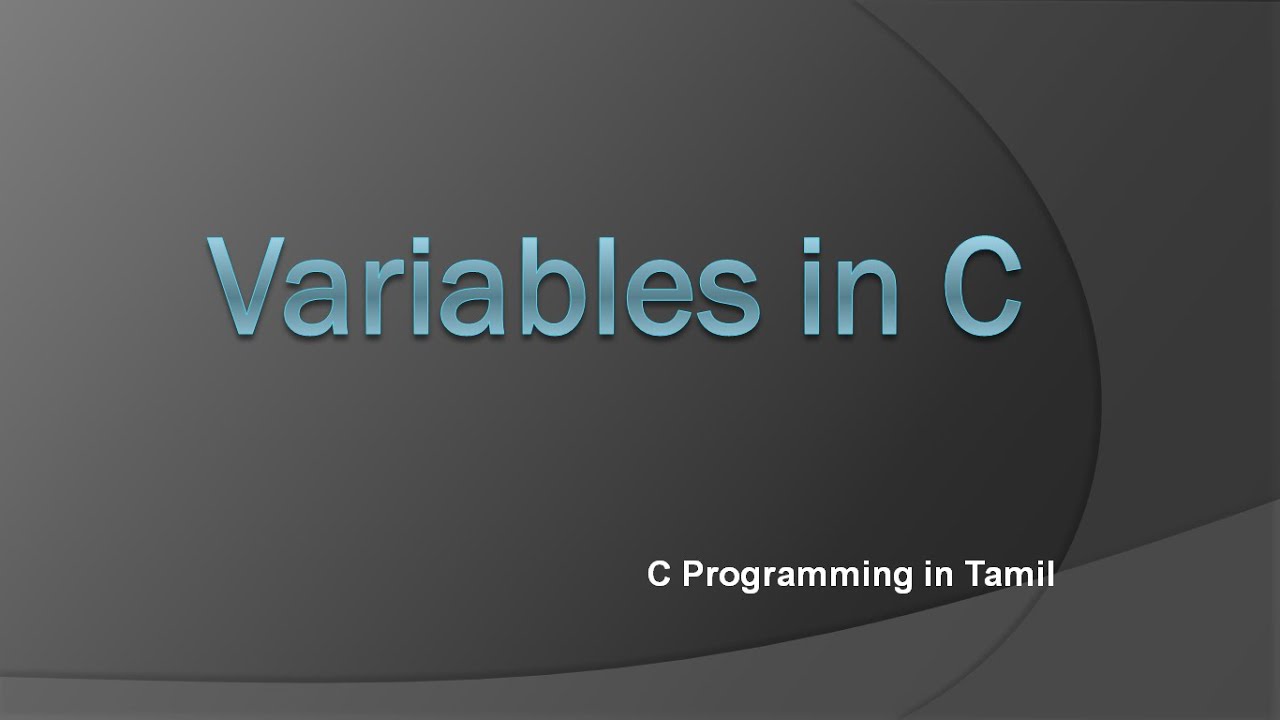 Variables In C C Programming In Tamil Variable In C Programming Variables In C C Programming In Tamil Variable In C Programming