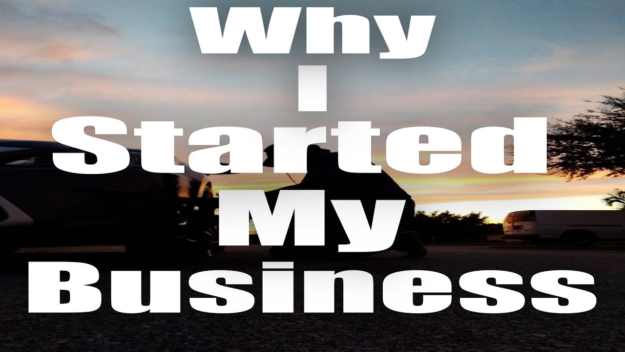 Why I Went Into Business For Myself| Starting A Business - YouTube