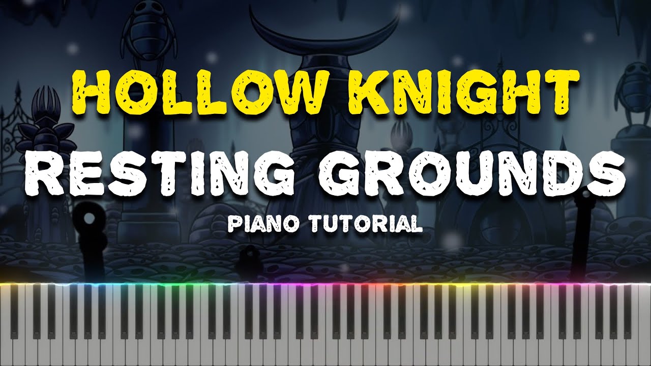 Hollow Knight - Resting Grounds (Piano Tutorial Synthesia) - YouTube