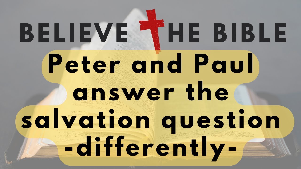 Peter and Paul answer the salvation question - differently - YouTube
