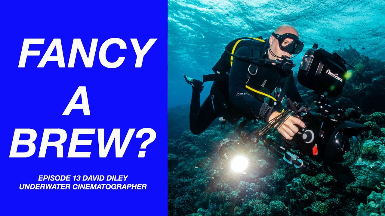FANCY A BREW? - Talking to David Diley life as an Underwater ...