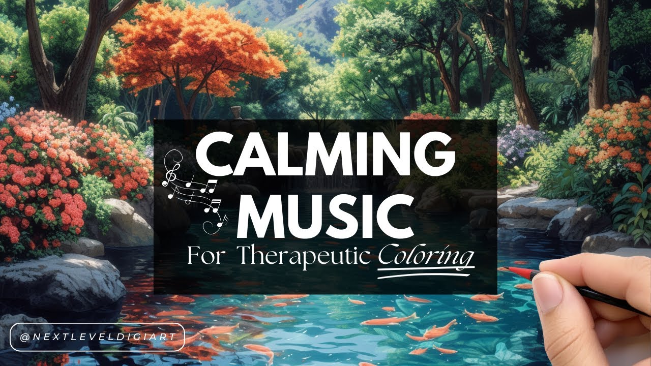 Enhance Relaxation: Calming Music for Therapeutic Coloring - YouTube