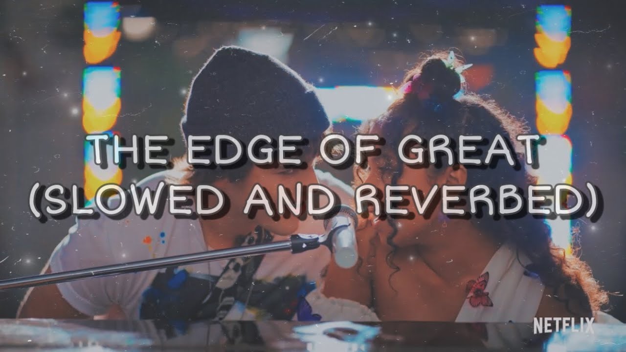 The Edge of Great- Julie and The Phantoms Lyrics (Slowed down ...