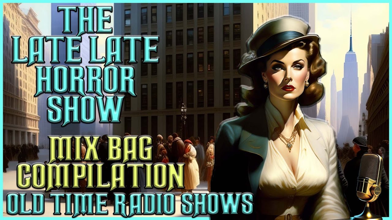 Mix Bag Compilation / Old Time Radio Shows / Dragnet Drive's The Others ...