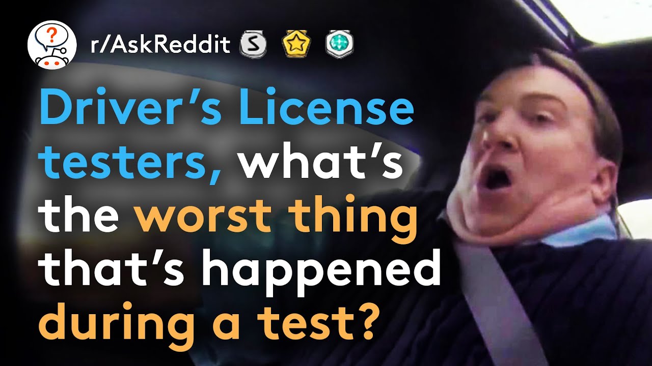 Worst Moments During Driver s License Tests r AskReddit YouTube worst-moments-during-driver-s-license-tests-r-askreddit-youtube