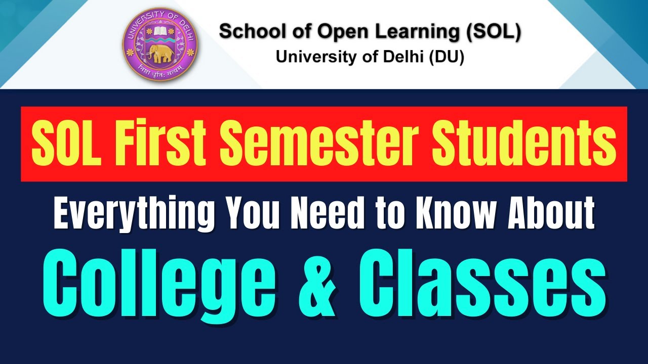 DU SOL 1st Semester Students | College & Classes | How to know College ...