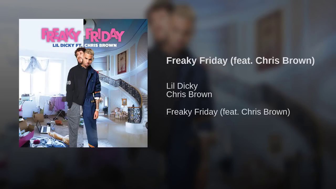 Lil Dicky - Freaky Friday - Feat Chris Brown - Edit - Topic - YouTube