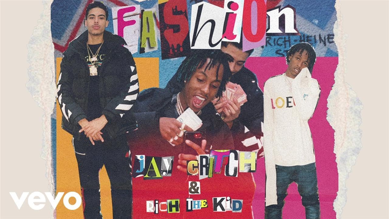 Jay Critch - Fashion (Audio) ft. Rich The Kid - YouTube