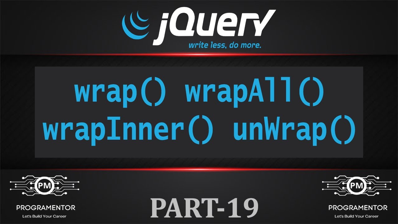 19 Wrap Wrapall Wrapinner And Unwrap In Jquery Wrap Methods Jquery Jquery Hindiurdu
