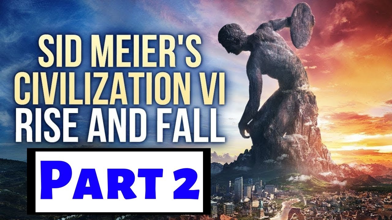 Civilizations VI (Rise & Fall DLC) Marathon [Huge Map] Live Stream Part ...