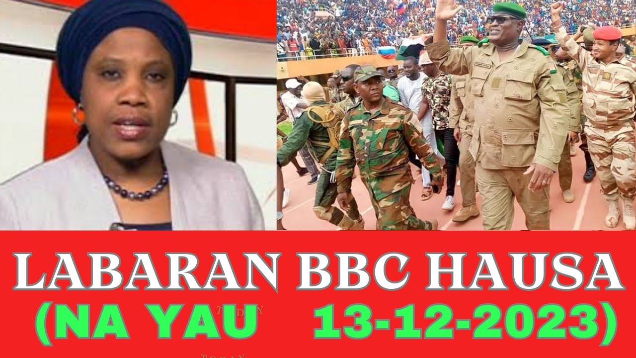Bbc hausa Labaran duniya na yau - YouTube