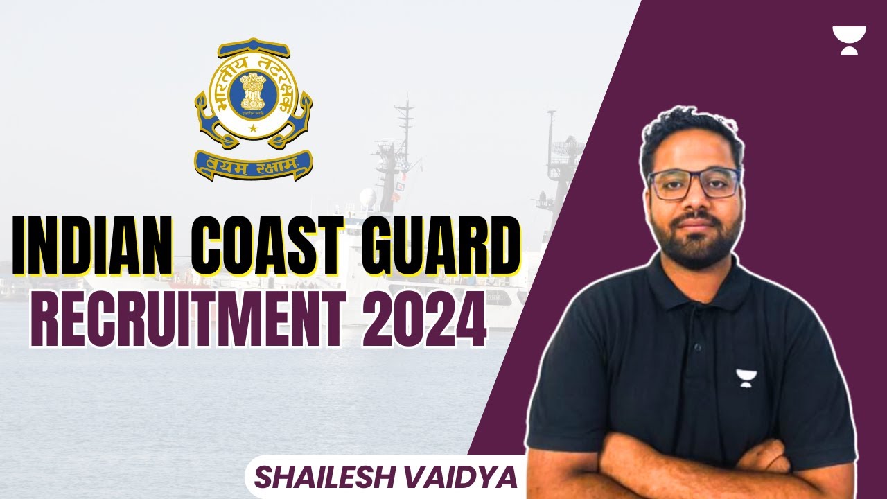 Indian Coast Guard Recruitment 2024 | Shailesh Vaidya - YouTube