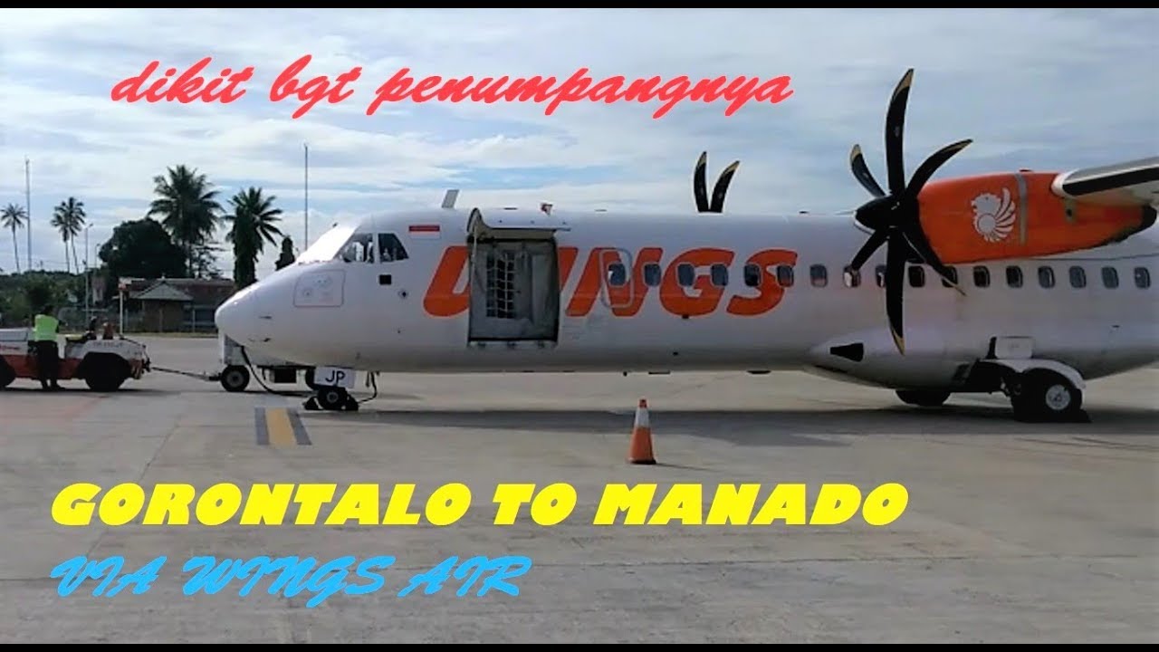 Penerbangan dari Gorontalo (GTO) ke Manado (MDC) Via Wings Air - YouTube