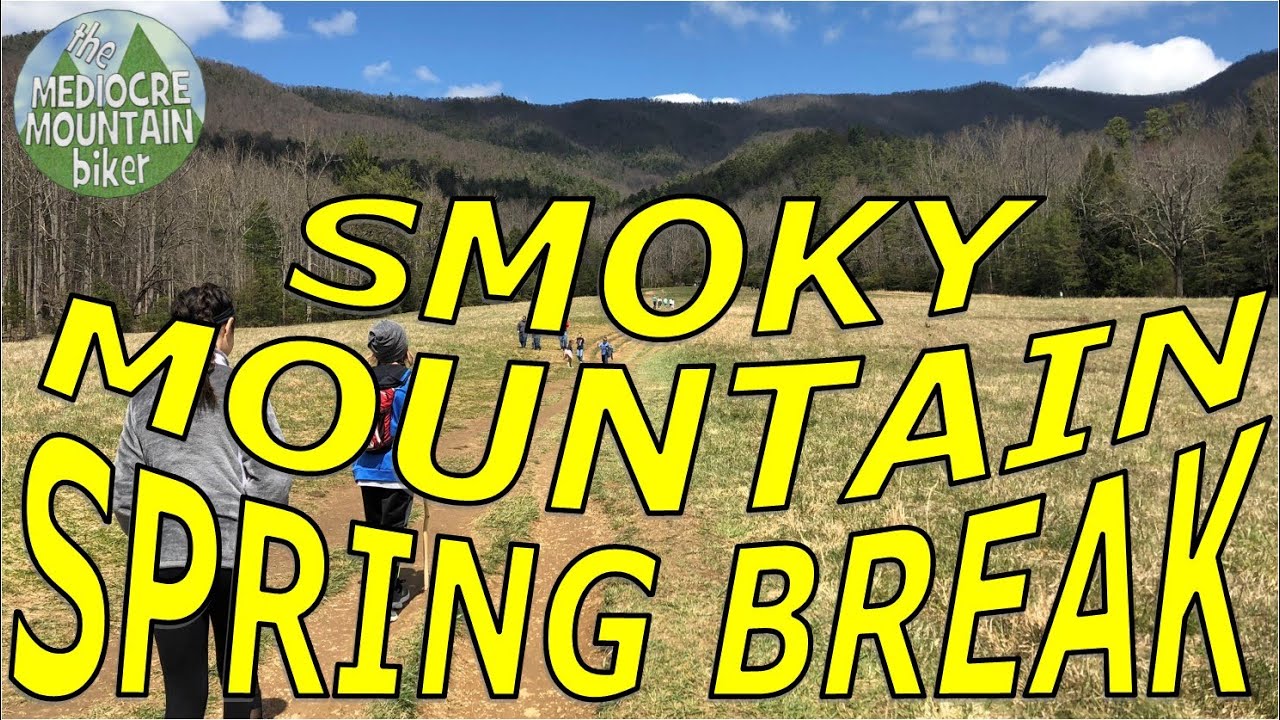 Smoky Mountain Spring Break - YouTube