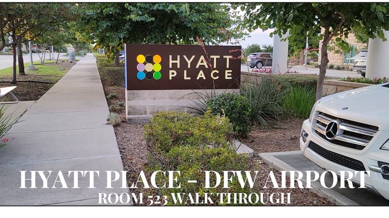HYATT PLACE - DFW AIRPORT | ROOM 523 WALK THROUGH + THINGS TO KNOW ...