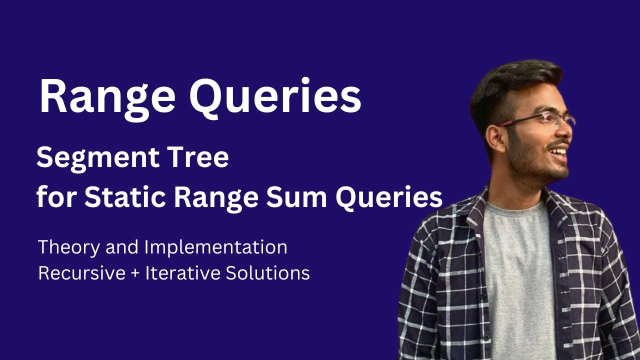 Segment Tree For Range Sum Query Recursive Iterative Implementation 6398