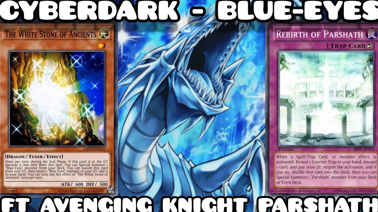UPDATED!! CYBERDARK - BLUE-EYES FT PARSHATH DECK!! DUEL CARNIVAL ...
