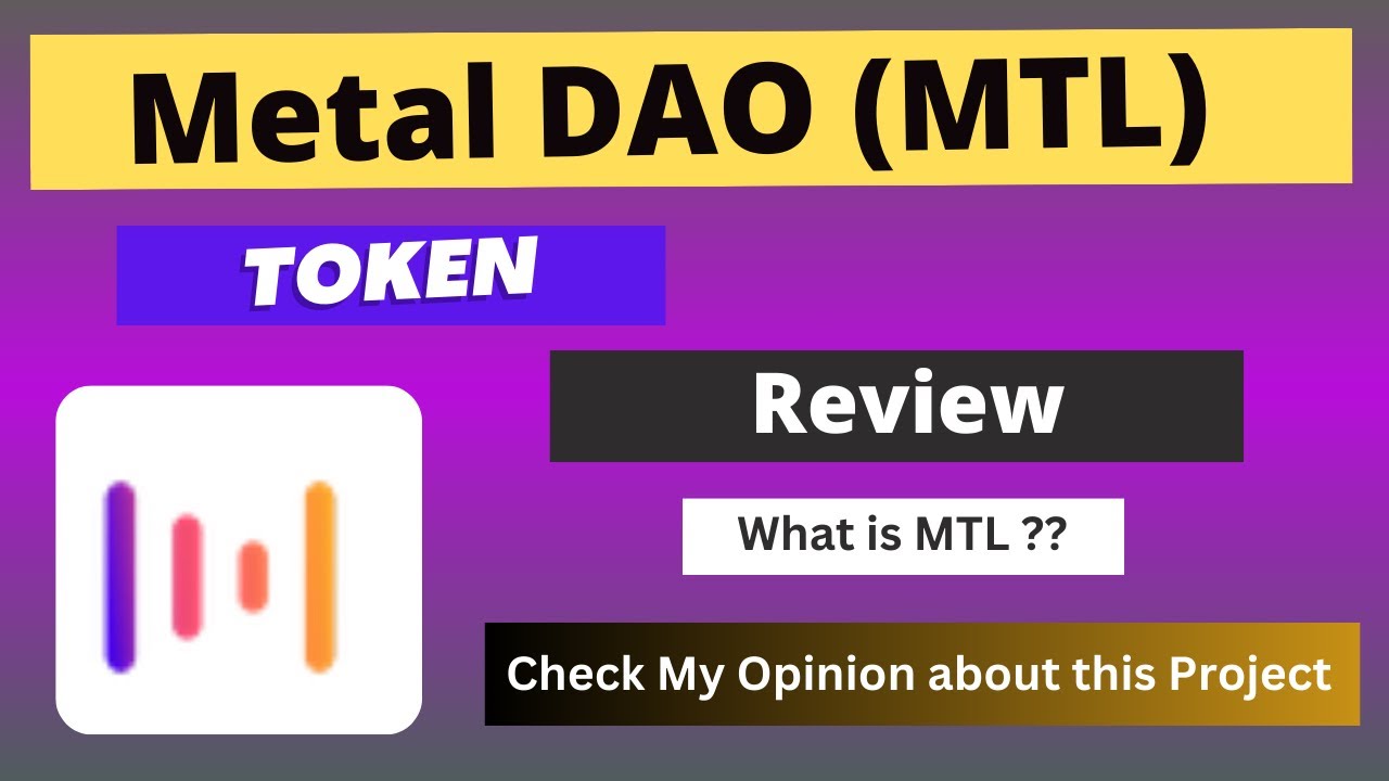 What is Metal DAO (MTL) Coin | Review About MTL Token - YouTube