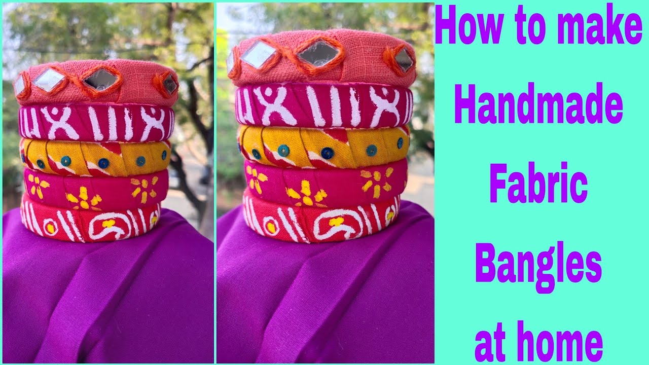DIY - Fabric Bangles //How to make Bangles //Bangles making Idea #diy #fabricbangles#handmade# ...