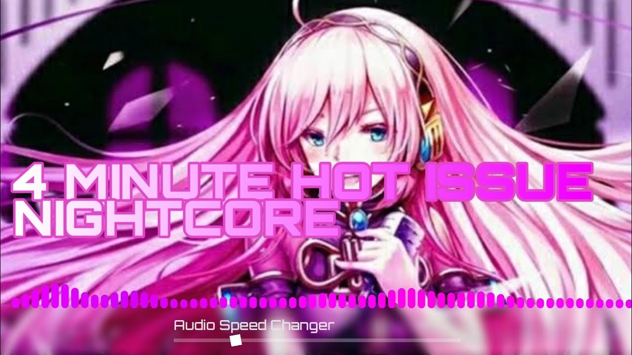 4 MINUTE Hot Issue - Nightcore - YouTube