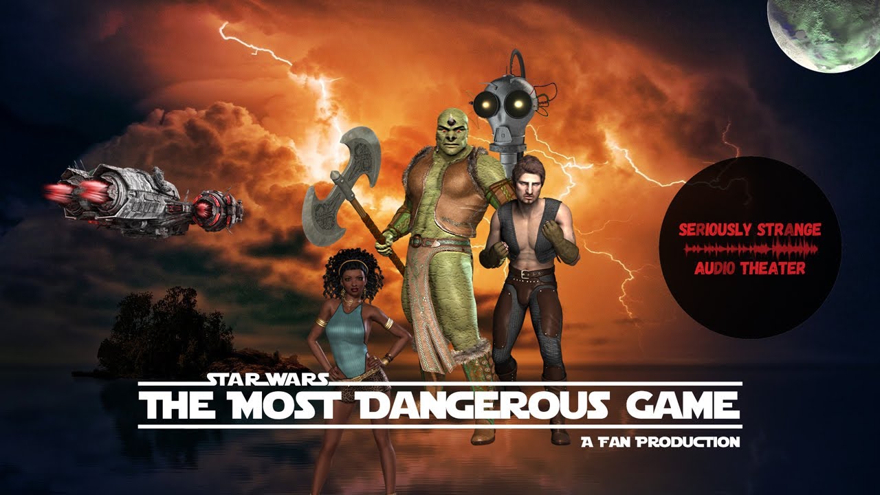 The Most Dangerous Game (A Star Wars Story) | Audio Drama - YouTube