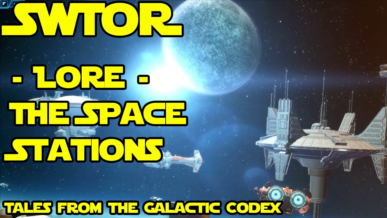 SWTOR Lore - The Space Stations - YouTube