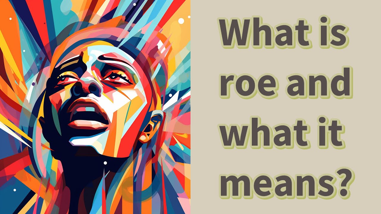 What is roe and what it means? - YouTube