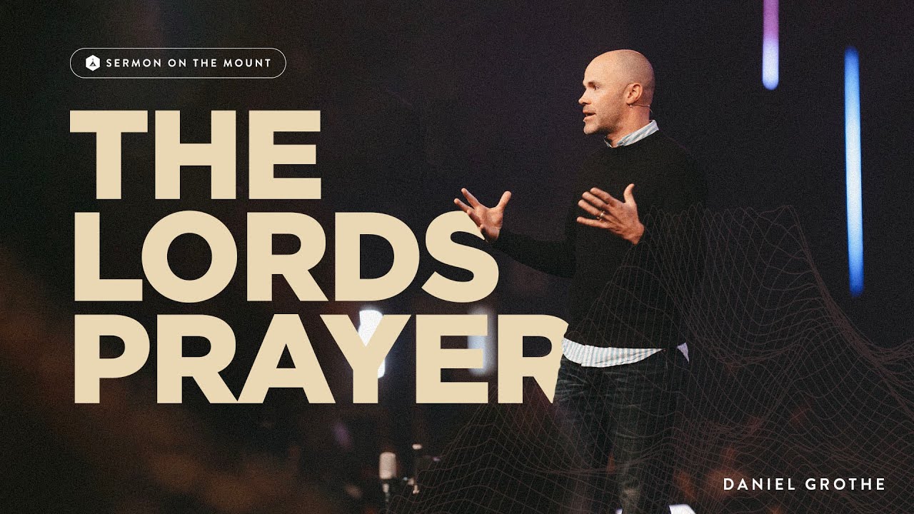 The Lord's Prayer- Daniel Grothe- March 12, 2023 - YouTube