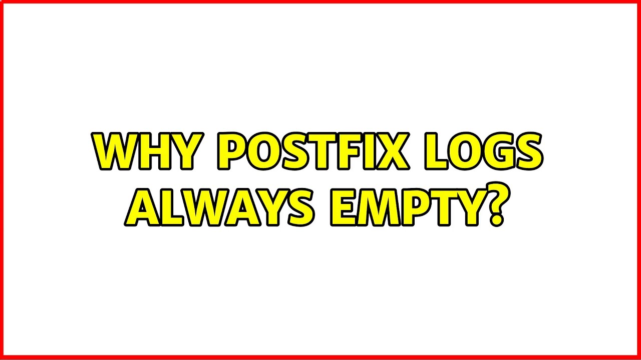 Why postfix logs always empty? - YouTube