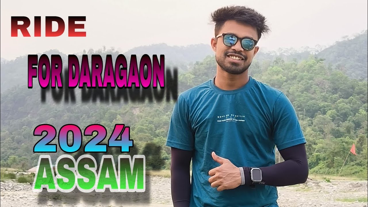 RIDE FOR ASSAM DARAGAON #assam - YouTube
