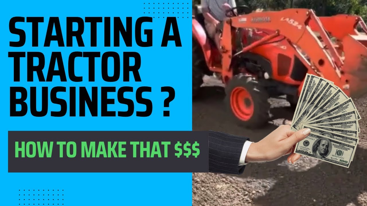 Starting a Tractor Business - YouTube