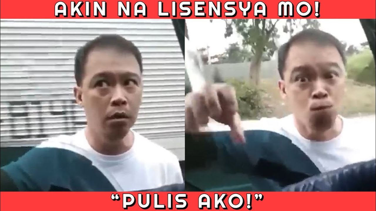 "AKIN NA LISENSYA MO! PULIS AKO!" (AWAY KALSADA, SOBRANG SIGA NI KUYA ...