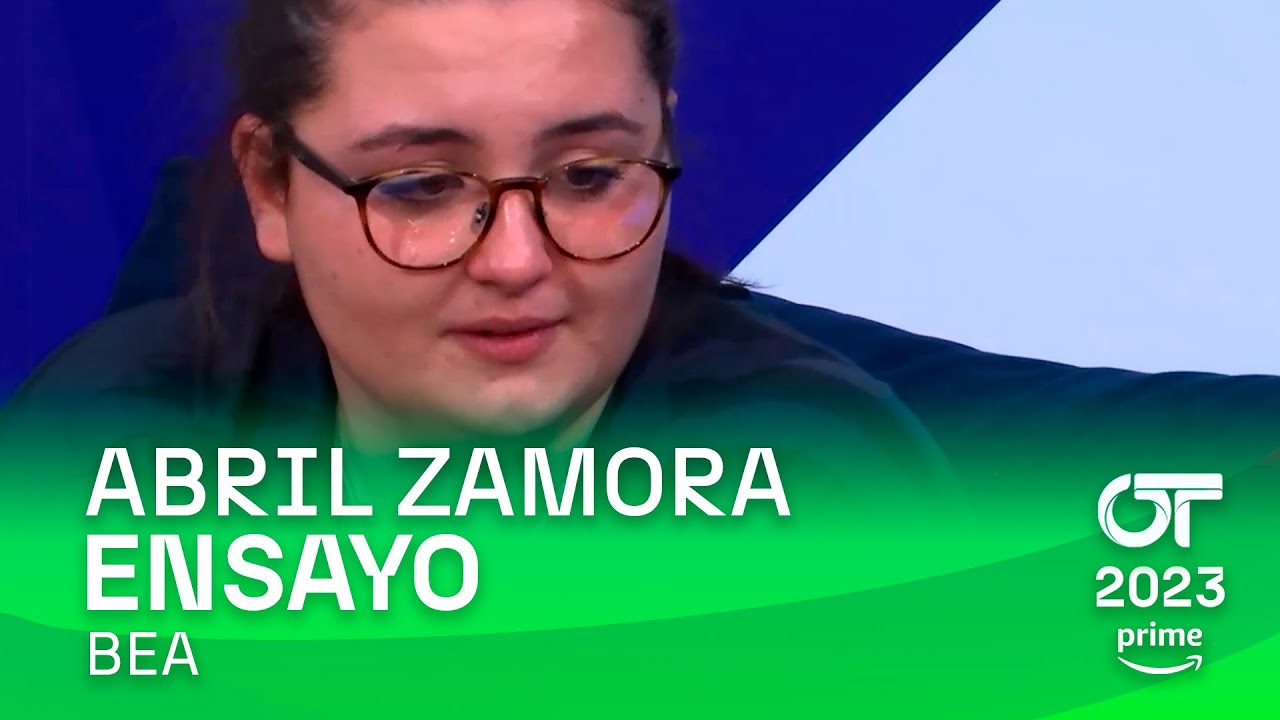 ENSAYO de BEA con ABRIL ZAMORA (12 diciembre) | OT 2023 - YouTube