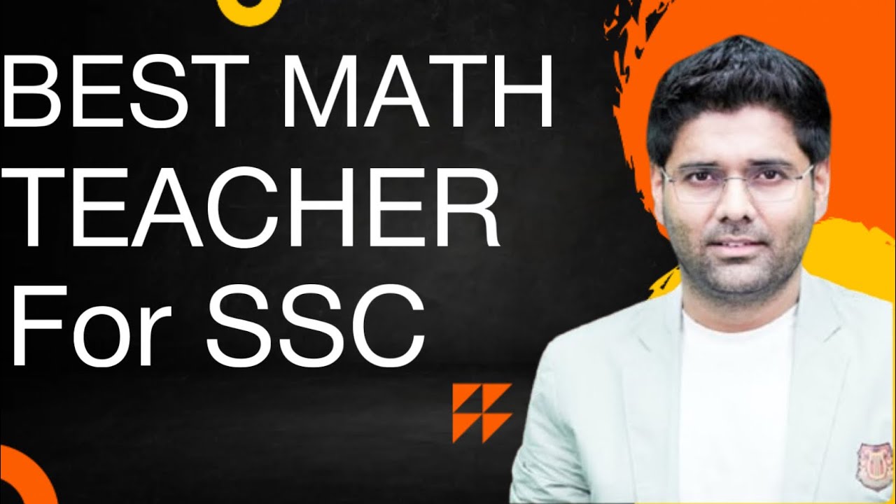WHO IS BEST MATH TEACHER FOR SSC | - YouTube
