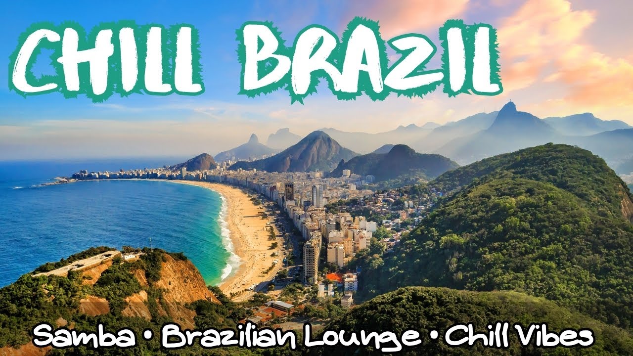 Brazilian Bossa Nova & Samba Chill Hour | 1 Hour Brazilian Vibes - YouTube
