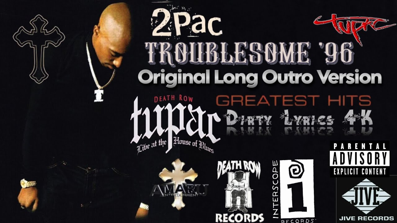 2Pac - Troublesome 96 (Lyrics)(OG Outro)[High Def AE Extreme Bass ...