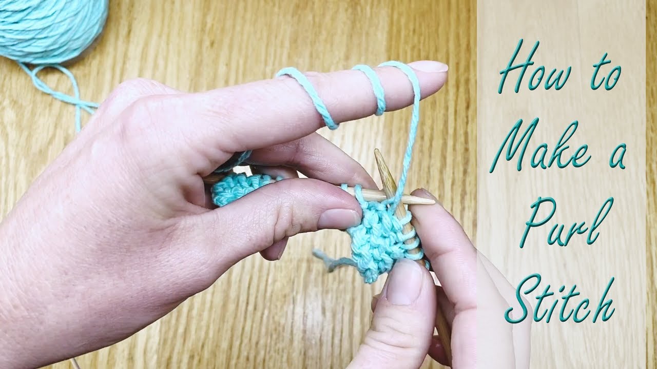 How to Make the Purl Stitch in Knitting - YouTube