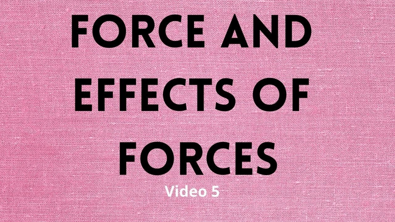 Explaining the Force and its Effects | Vid 5 | #force - YouTube