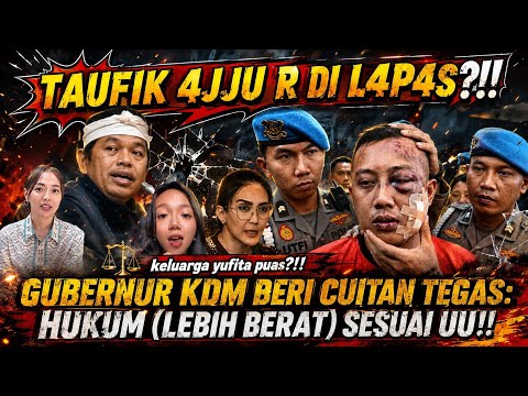 KDM KAGET TAUFIK HIDAYAT AJJU R DI L4P4Z⁉️KELUARGA YUFITA PUAS?! TOLAK DAMAI! T1T1 D NYAH DIB4L SEM?