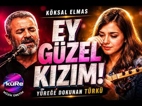 Köksal Elmas 📺 EY GÜZEL KIZIM 📺 Söz: İdris Balcı 🎵 Müzik: Remzi Özkan #TürkHalkMüziği#Türkülerimiz
