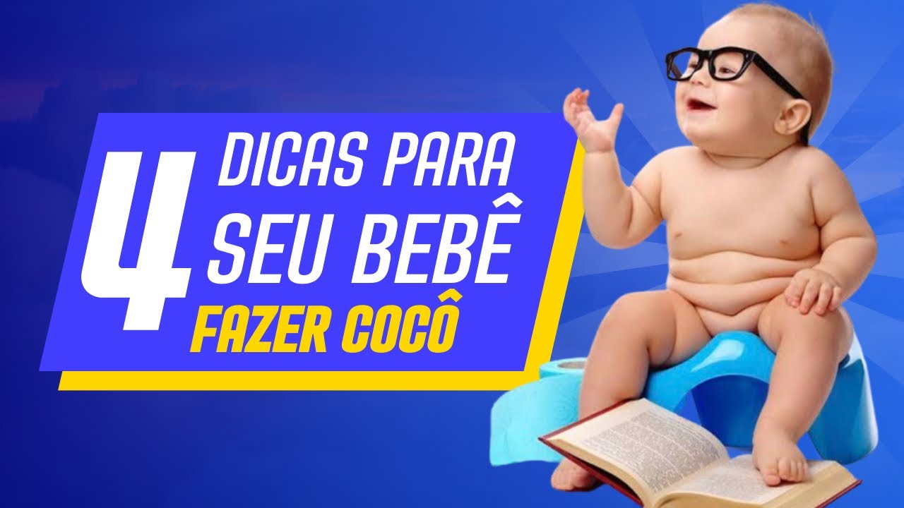 Dicas para ajudar o BEBÊ FAZER COCÔ - YouTube
