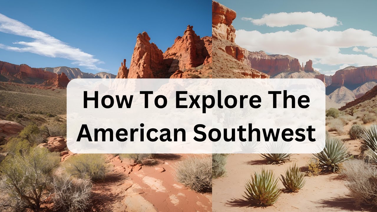 How To Explore The American Southwest Like a Pro | WorldCity Explorer ...